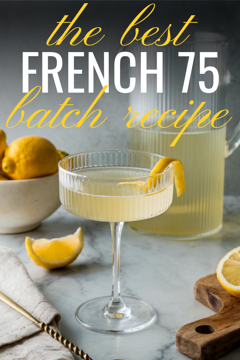 How to Make a Bubbly French 75 Batch Recipe for a Party